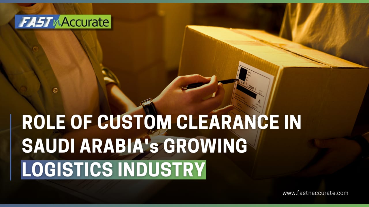 Role of Customs Clearance in Saudi Arabia's Logistics Industry